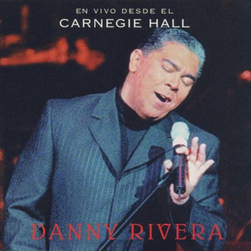 Rivera, Danny - En Vivo Desde Carnegie Hall - Amazon.com Music