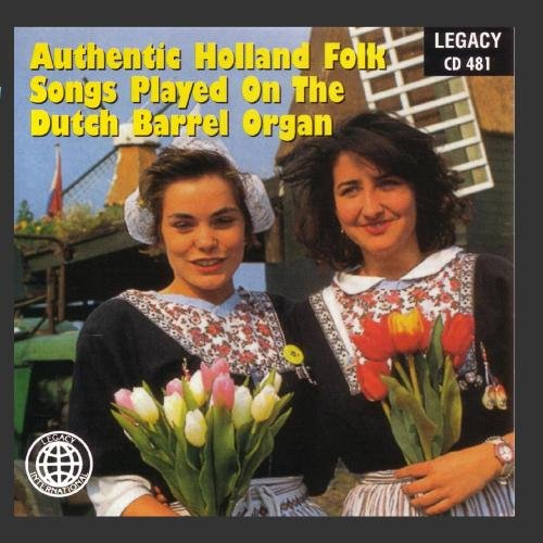 Amazon.com: Authentic Holland Folk Songs: CDs & Vinyl