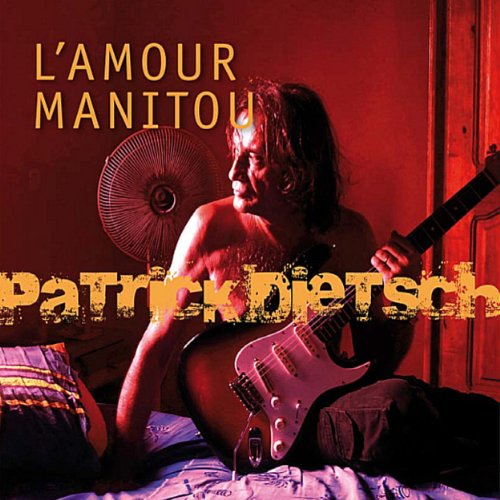 L'amour Manitou von Patrick Dietsch bei Amazon Music - Amazon.de