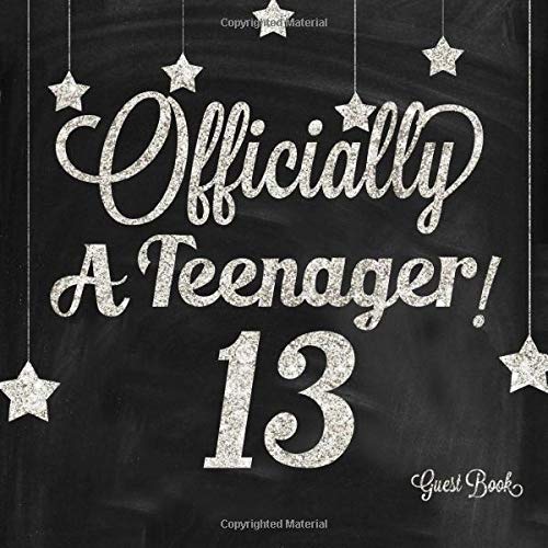 Officially A Teenager 13 Guest Book: Silver And Black 13th, Thirteenth ...