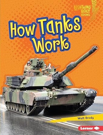 How Tanks Work (Lightning Bolt Books (R) - Military Machines) : Brody ...