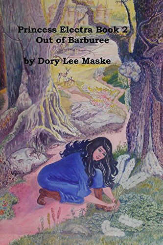 Princess Electra Book 2 Out of Barburee: Maske, Dory Lee, Maske, Robert ...