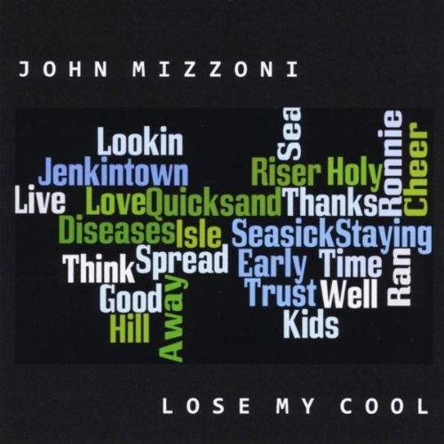 Amazon.co.jp: Lose My Cool : John Mizzoni: デジタルミュージック
