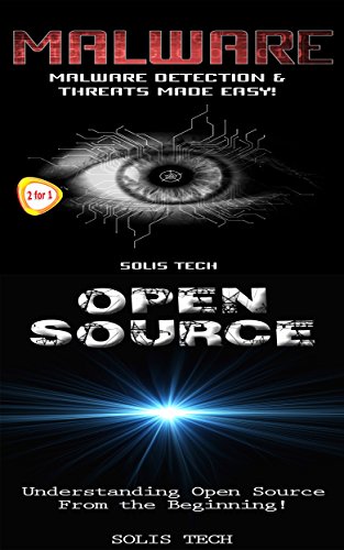 Malware And Open Sourcemalware Detection And Threats Made Easy And Understanding Open Source From