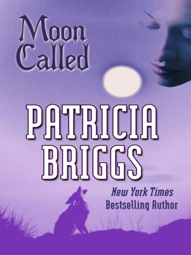Moon Called (Mercy Thompson, Book 1): Briggs, Patricia: 9781597227520 ...