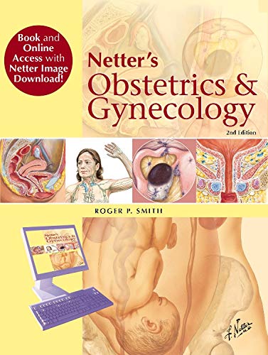 Netter's Obstetrics and Gynecology : Smith, Roger P., M.D., Netter ...