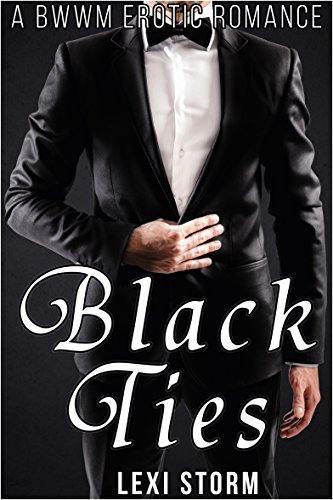Black Ties (BWWM Billionaire Romance, BWWM Interracial Romance ...