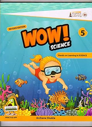 Eupheus Wow Science Hands-on Learning in Science For Class 5: unknown ...