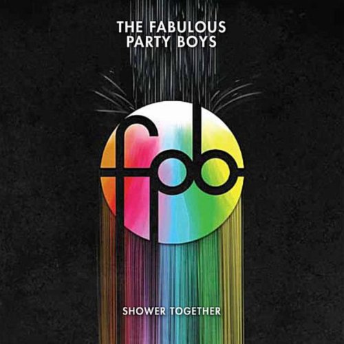 Amazon MusicでThe Fabulous Party BoysのShower Togetherを再生する