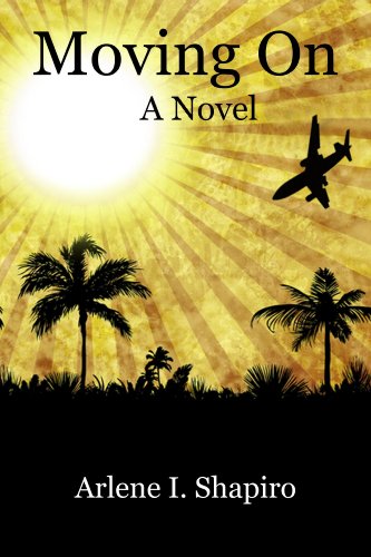 Moving On: A Novel - Kindle edition by Shapiro, Arlene I.. Literature ...