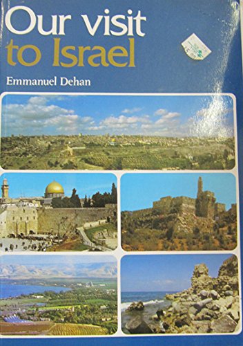 Our visit to Israel: Dehan, Emmanuel: Amazon.com: Books