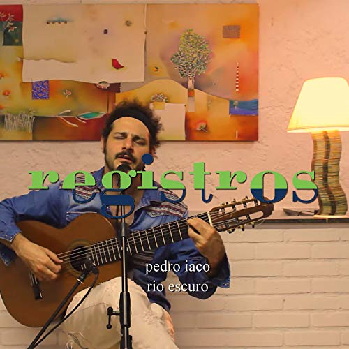 Amazon MusicでPedro IacoのRegistros: Rio Escuroを再生する