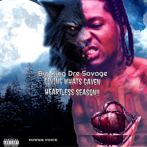 Play Giving Whats Gaven Heartless Season (Power Voice) by BIG KING DRE ...