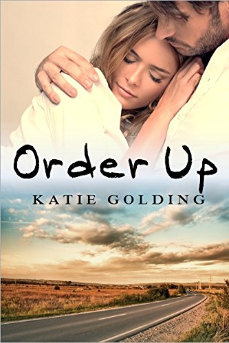 Order Up eBook : Golding, Katie: Amazon.co.uk: Kindle Store
