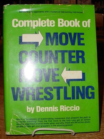 Complete Book of Move/Counter-Move Wrestling: 9780131575295: Amazon.com ...
