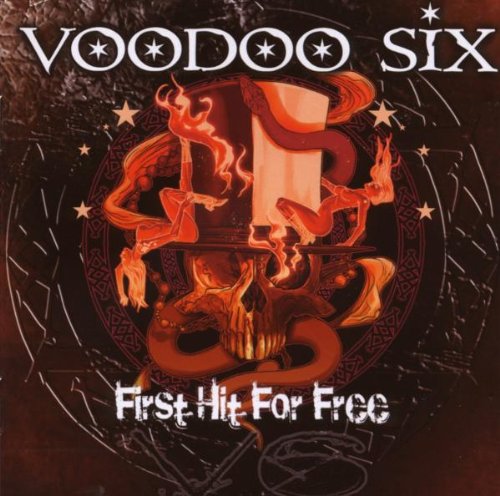 Voodoo Six - First Hit for Free - Amazon.com Music