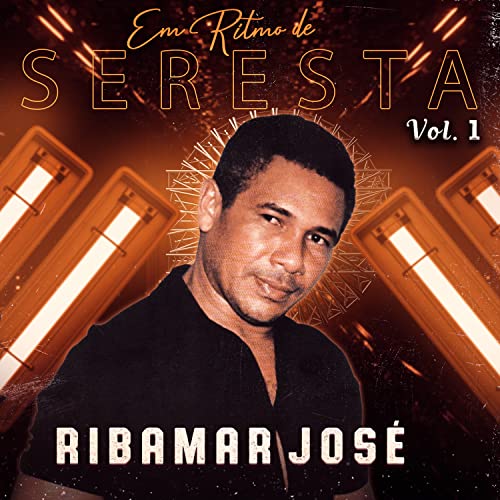 Play Em Ritmo De Seresta, Vol. 1 by Ribamar José on Amazon Music