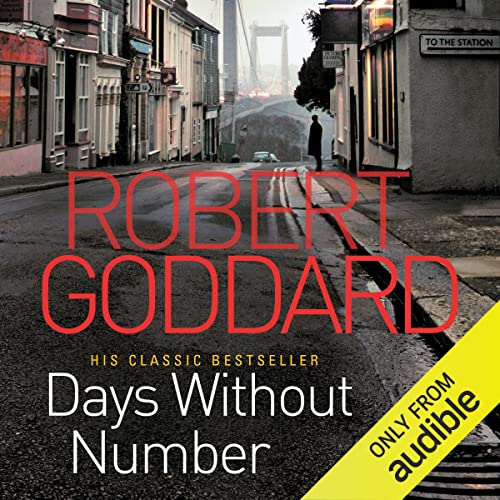 Days Without Number (Audio Download): Robert Goddard, Mark Meadows ...