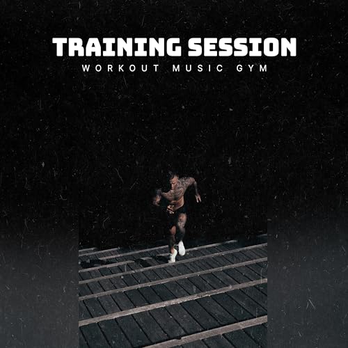 Spiele Training Session von Workout Music Gym auf Amazon Music ab