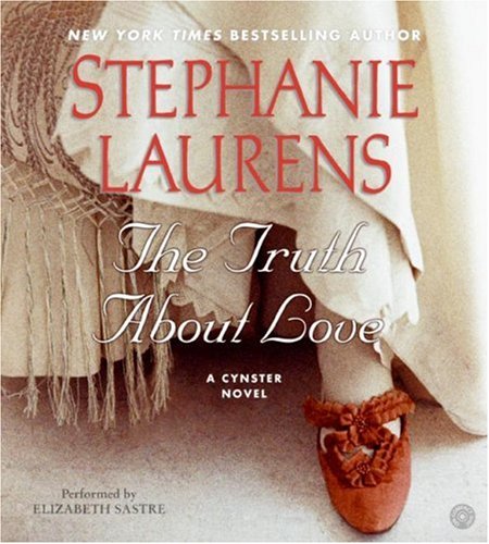 The Truth About Love CD: Laurens, Stephanie, Sastre, Elizabeth ...