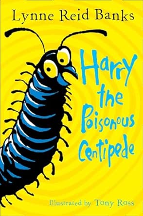 Harry The Poisonous Centipede: A Story To Make You Squirm: Banks, Lynne ...