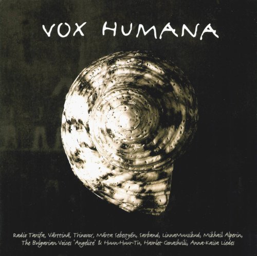 Vox Humana: Ancestral Voices for a Modern Europe: Various Artists ...