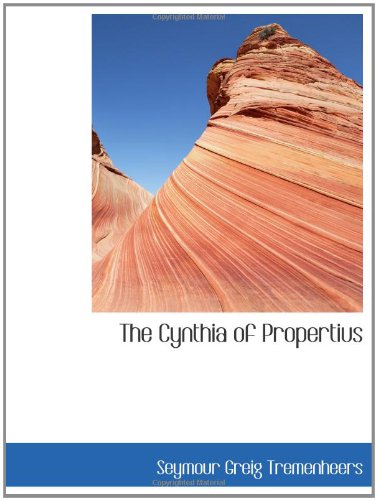 Amazon.com: The Cynthia of Propertius: 9781110434152: Tremenheers ...