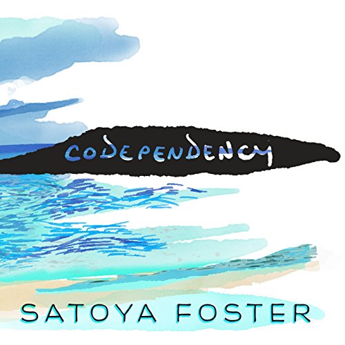 Amazon MusicでSatoya FosterのCodependencyを再生する