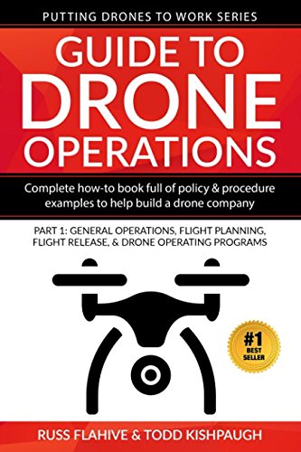 Guide to Drone Operations: Complete How-To Book Full of Policy ...