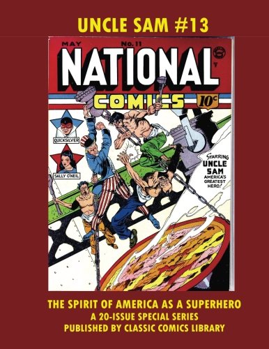 Uncle Sam Comics #13: Email Request Classic Comics Library Catalog ...