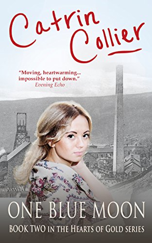 One Blue Moon (The Hearts of Gold Book 2) - Kindle edition by Collier ...