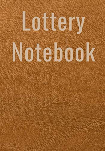 Lottery Notebook: Record keeping log for Lotto ticket numbers played ...