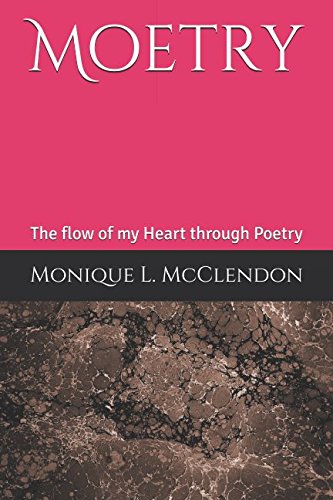 Amazon.com: Moetry: The flow of my Heart through Poetry: 9781521220221 ...