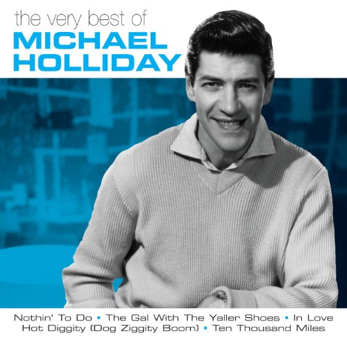 Play The Very Best Of Michael Holliday by Michael Holliday on Amazon Music