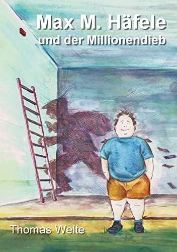 Max M. Häfele und der Millionendieb eBook : Welte, Thomas: Amazon.de ...