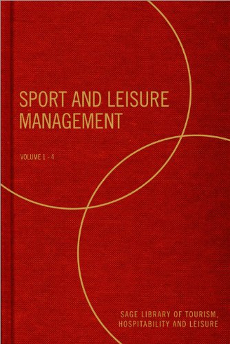 Sport and Leisure Management (SAGE Library of Tourism, Hospitality ...