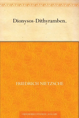 Amazon.com: Dionysos-Dithyramben (German Edition) eBook : Nietzsche ...