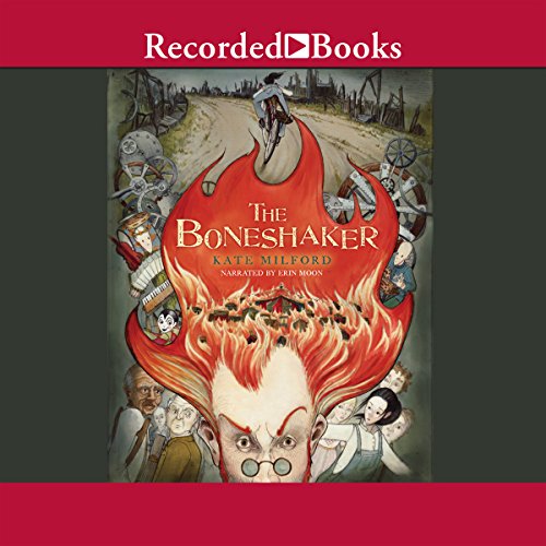 The Boneshaker (Audio Download): Kate Milford, Erin Moon, Recorded ...