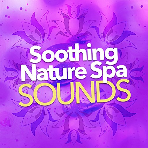 Play Soothing Nature Spa Sounds by Nature Spa Meditation Music on ...
