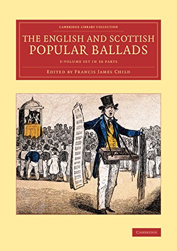 The English and Scottish Popular Ballads 5 Volume Set in 10 Pieces ...