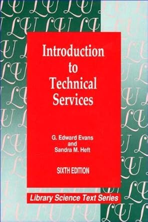 Amazon.com: Introduction to Technical Services: 9780872879669: Evans, G. Edward, Heft, Sandra M ...