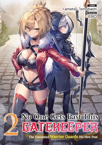 Publication: No One Gets Past This Gatekeeper: The Unwanted Warrior Guards His New Post 2