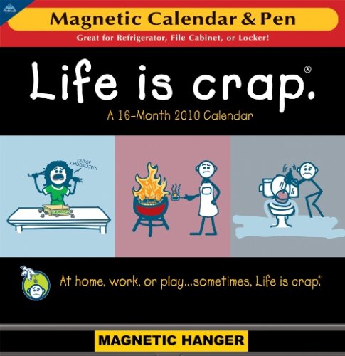 Life Is Crap - Magnetic Mini 2010 Magnetic Calendar: Lang Holdings, Inc ...