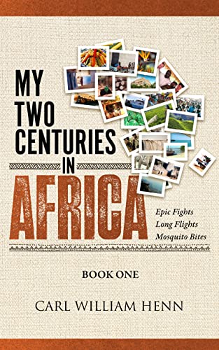 Amazon.com: My Two Centuries in Africa (Book One): Epic fights. Long ...