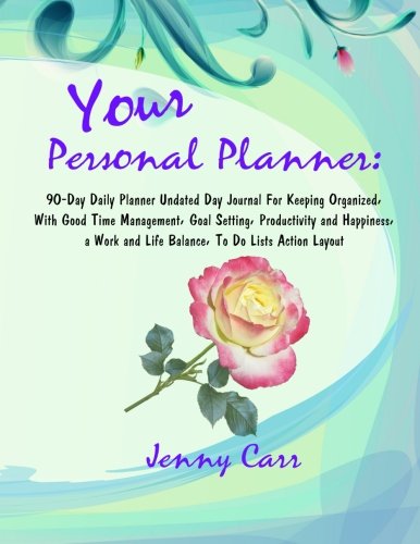 Personal Planner: 90-Day Undated Daily Planner Keeping Organized Day ...