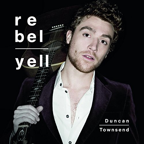 Rebel Yell von Duncan Townsend bei Amazon Music - Amazon.de