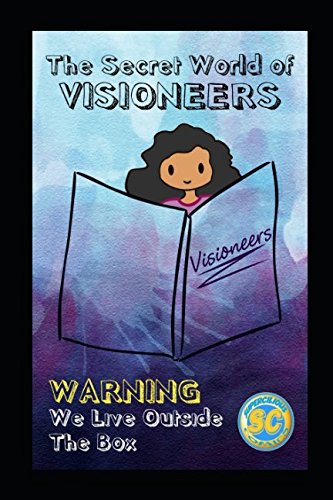 The Secret World of Visioneers (Book 1): A, Amazing: 9781521239179 ...