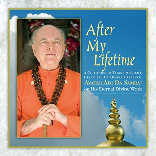 Amazon MusicでAvatar Adi Da SamrajのAfter My Lifetimeを再生する