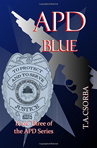 APD Blue: Book Three of the APD series: Csorba, T. A.: 9781530040810 ...