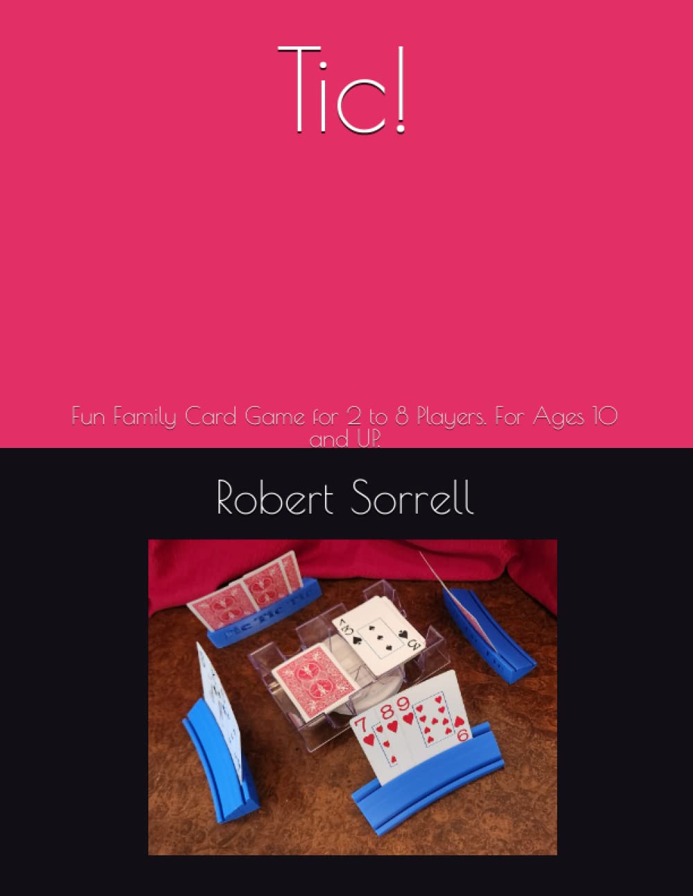 Tic!: Fun Family Card Game for 2 to 8 Players. For Ages 10 and UP ...